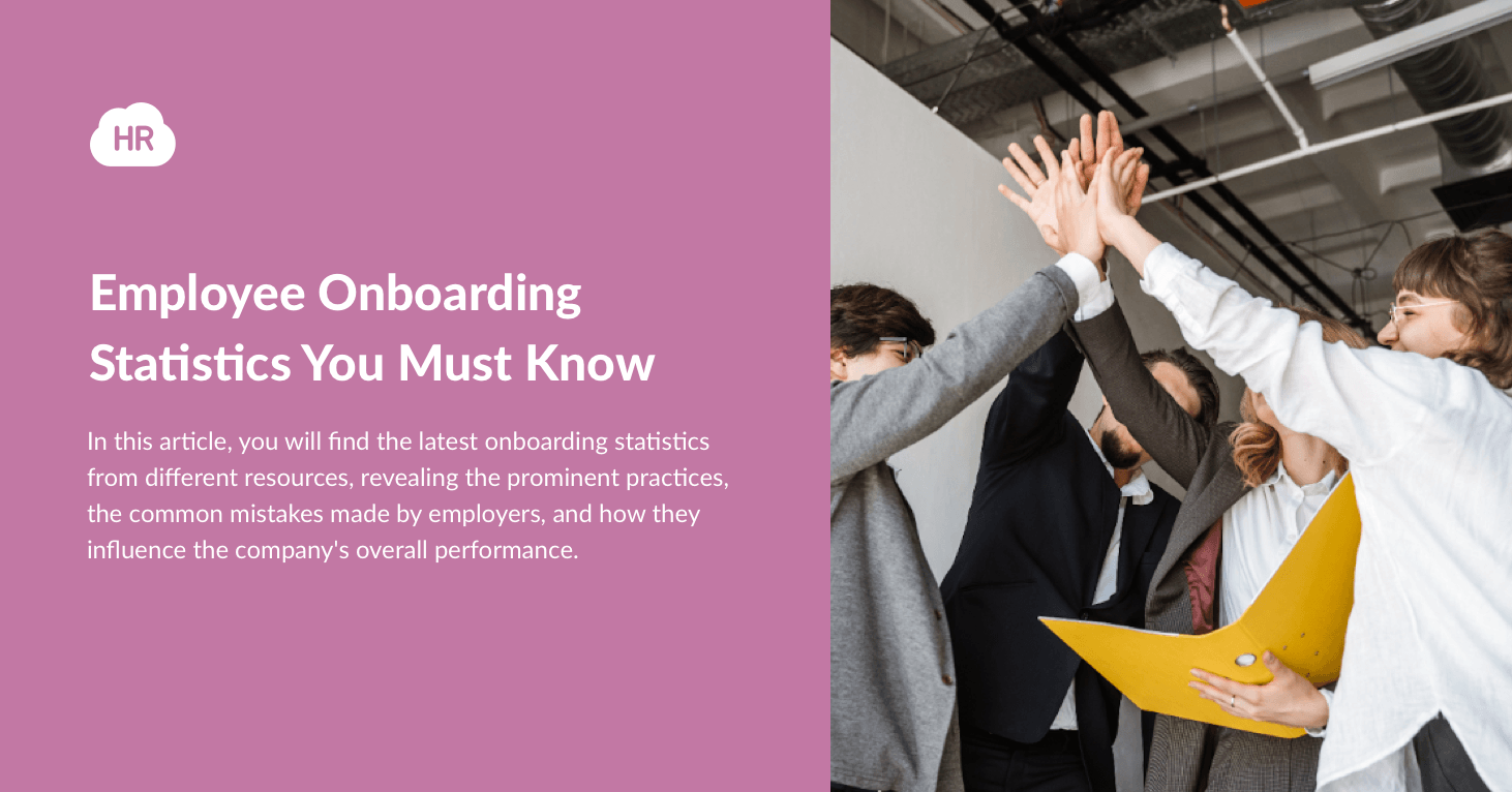 Employee Onboarding Statistics You Must Know Employee Onboarding Statistics You Must Know